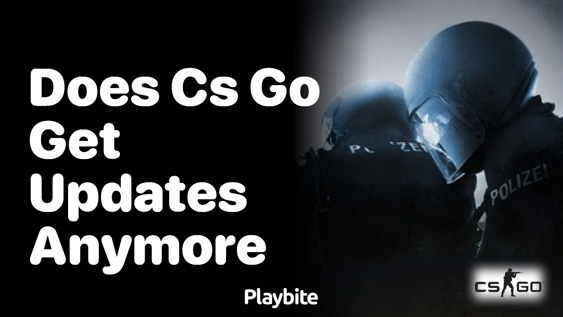 Does CS:GO still receive updates? - Playbite
