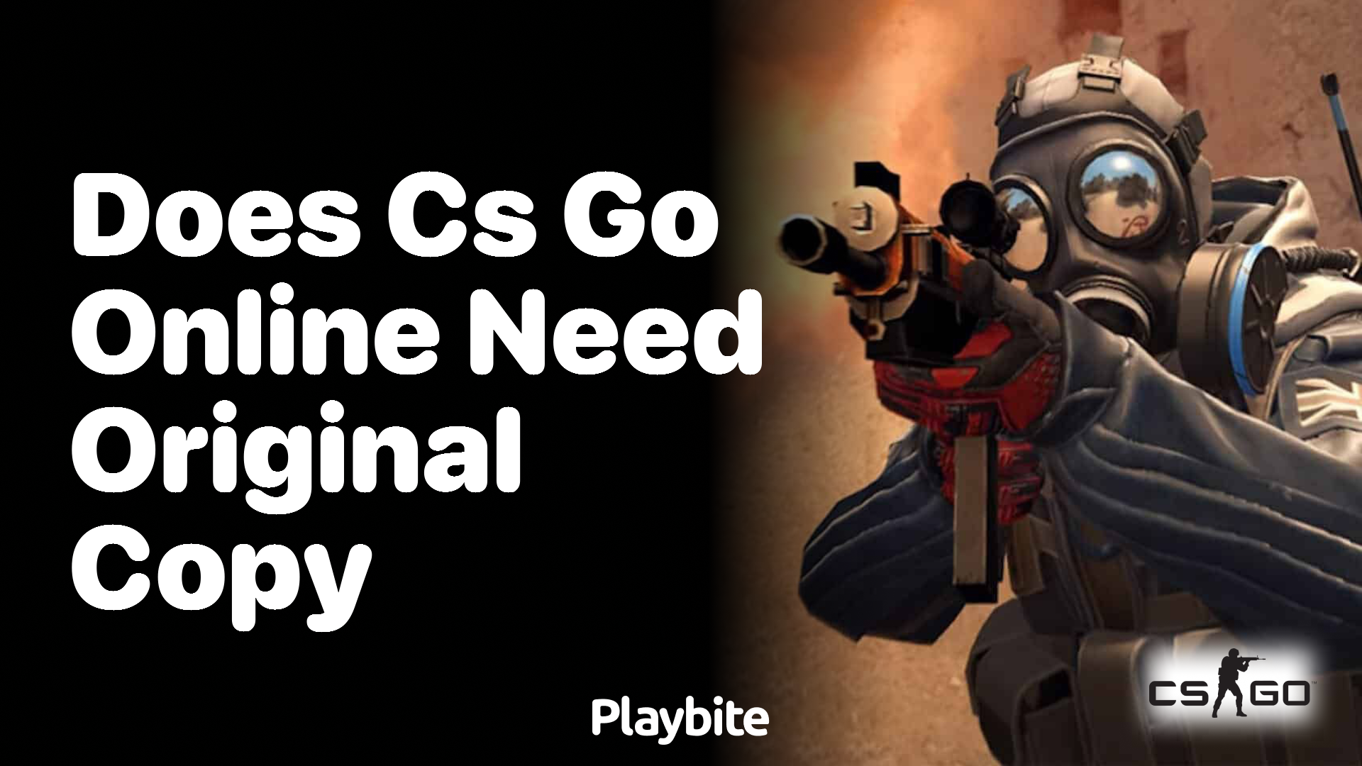 Does CS:GO Online Need an Original Copy? - Playbite