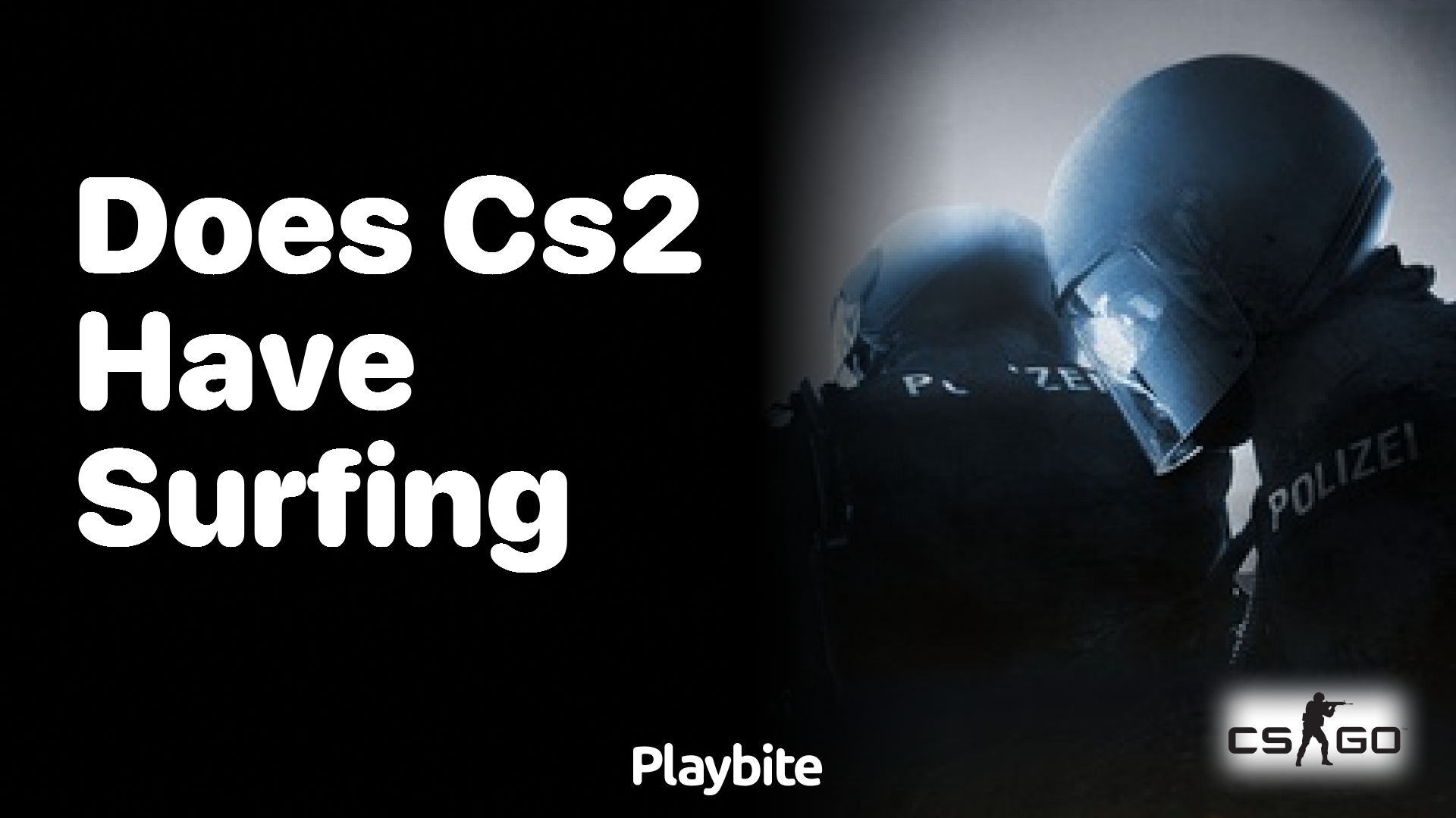 Does CS2 have surfing? - Playbite