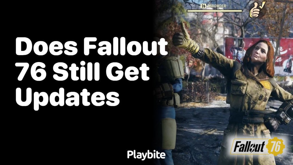Does Fallout 76 Still Receive Updates? - Playbite