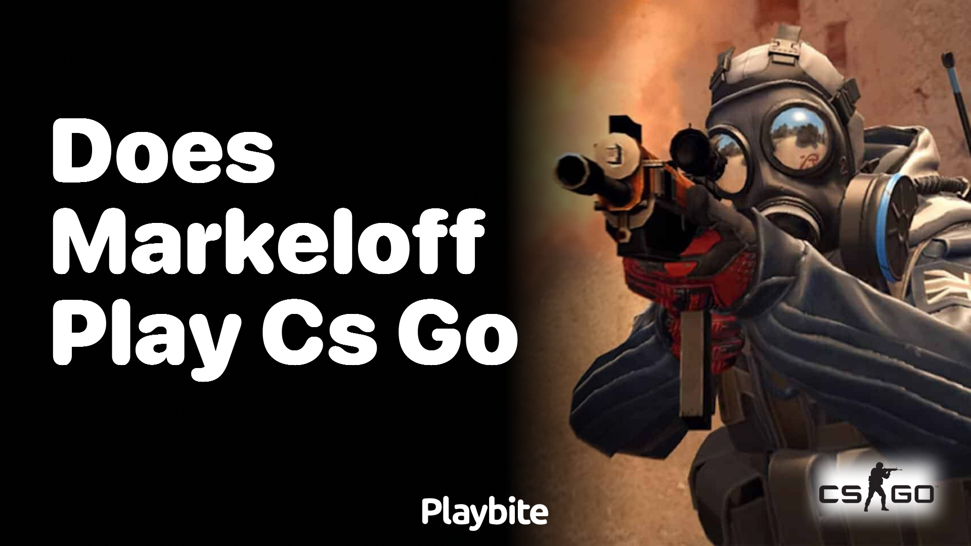 Does Markeloff play CS:GO? - Playbite
