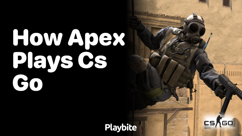 How does Apex play CS:GO? - Playbite