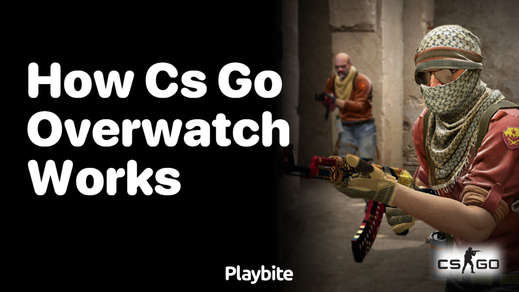 How does CS:GO Overwatch work? - Playbite