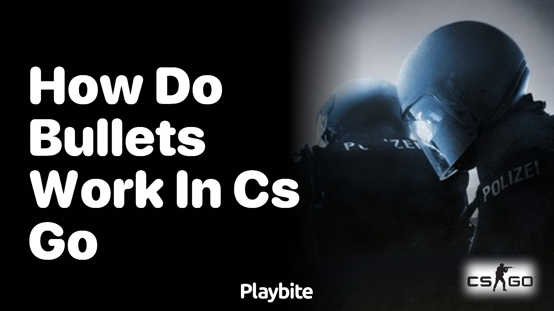How do bullets work in CS:GO? - Playbite