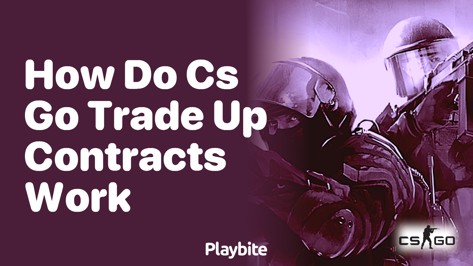 How do CS:GO Trade-Up Contracts Work? - Playbite