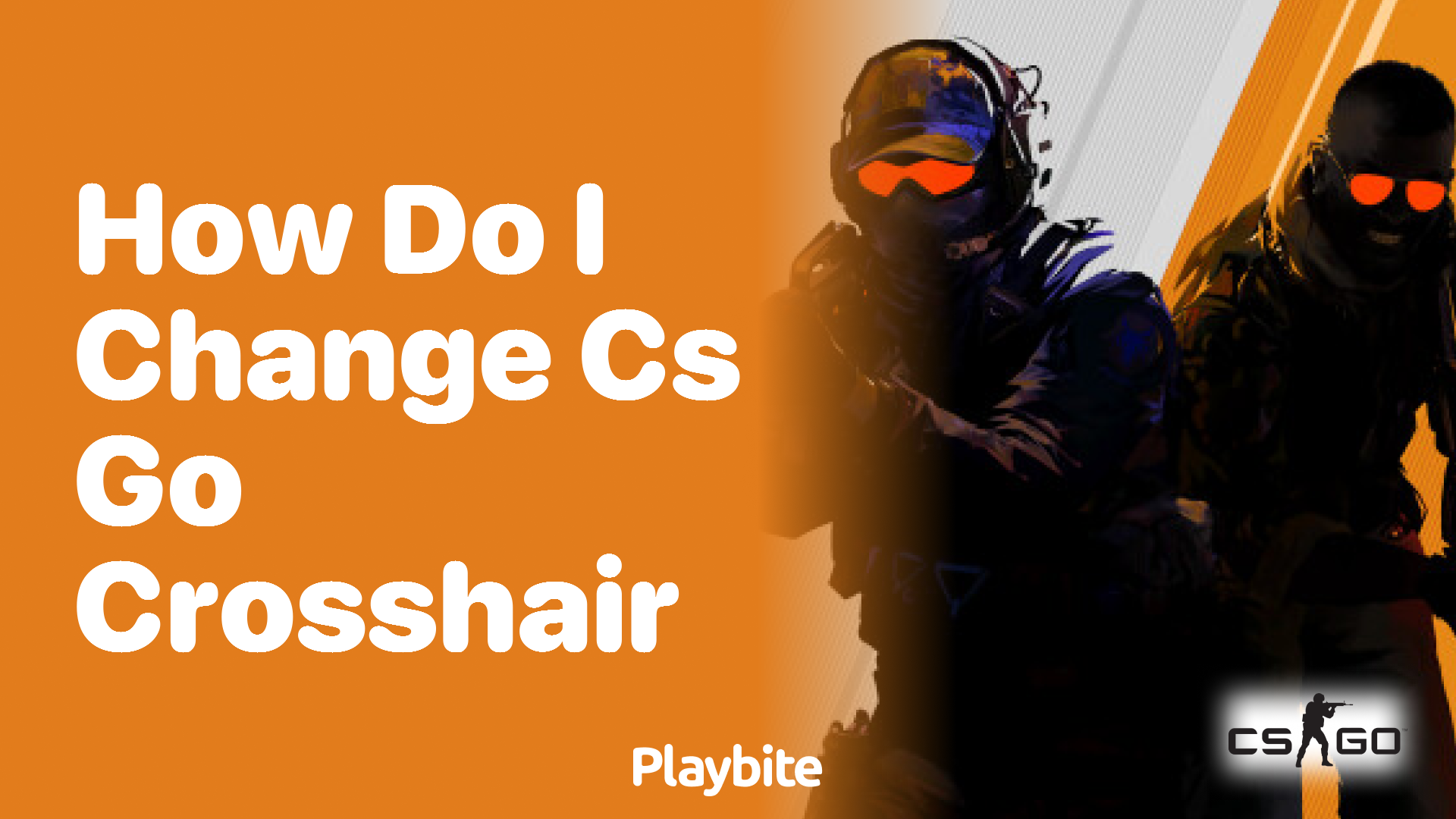 How do I change my CS:GO crosshair? - Playbite