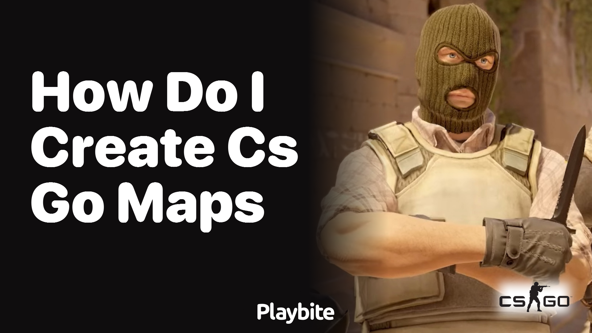 How do I create CS:GO maps? - Playbite