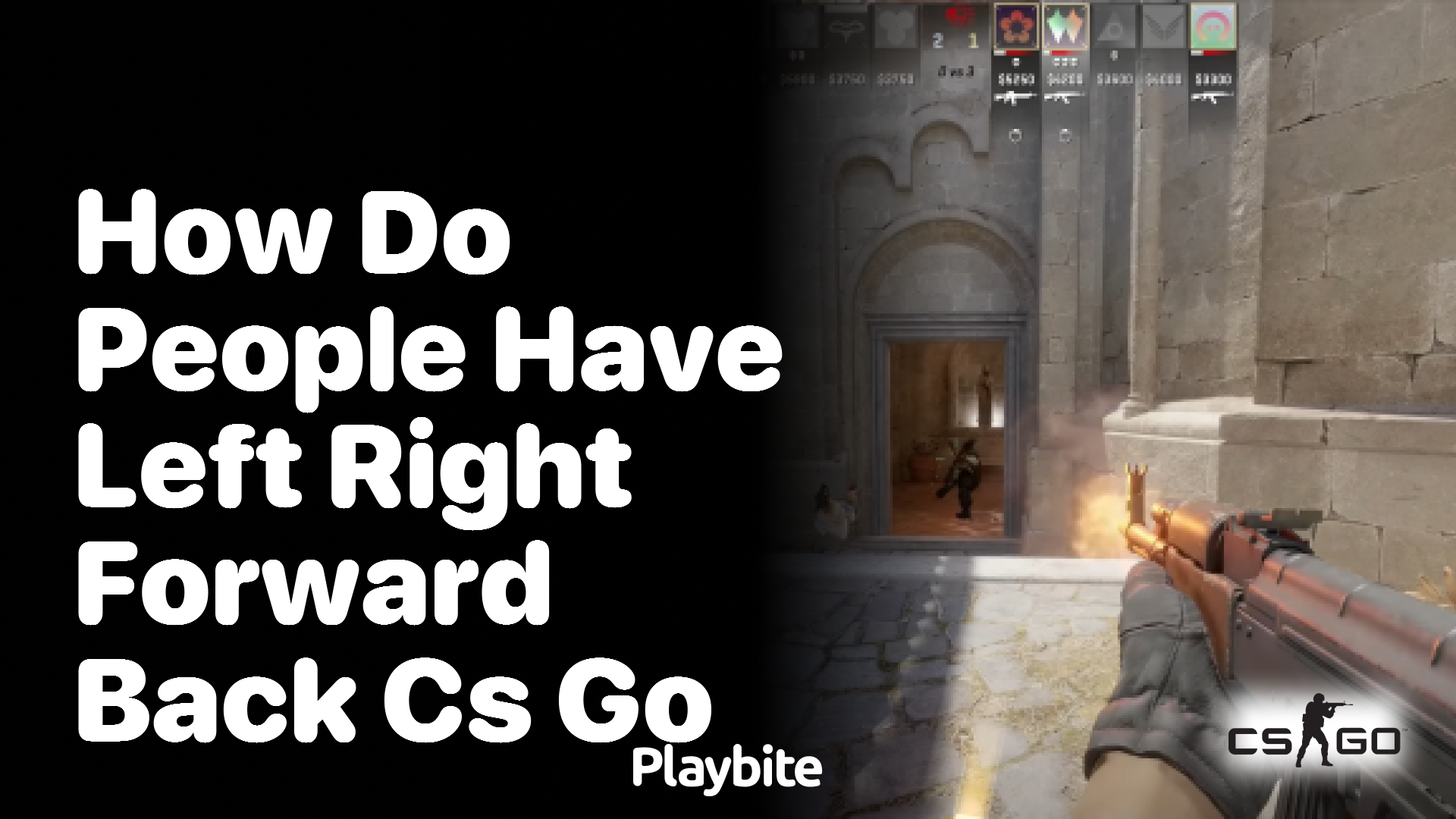 How do people manage Left, Right, Forward, and Back movement in CS:GO ...
