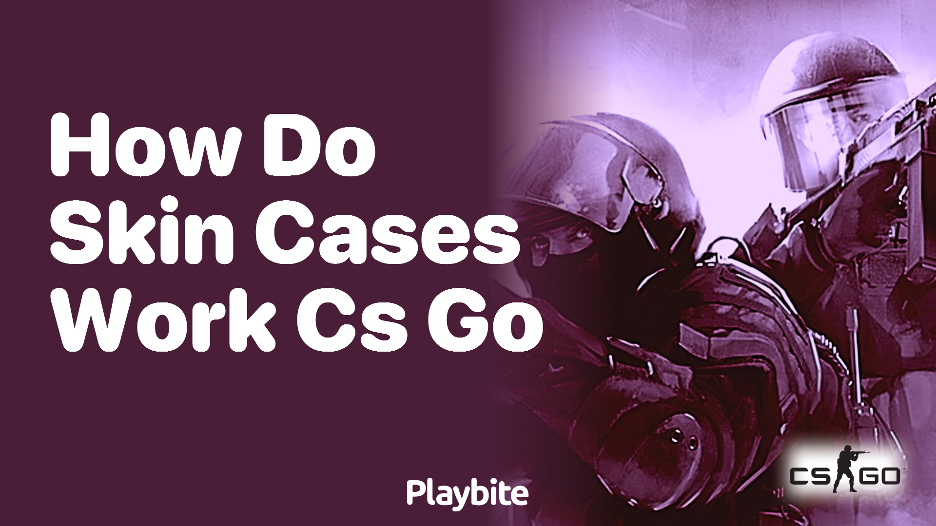 How do skin cases work in CS:GO? - Playbite