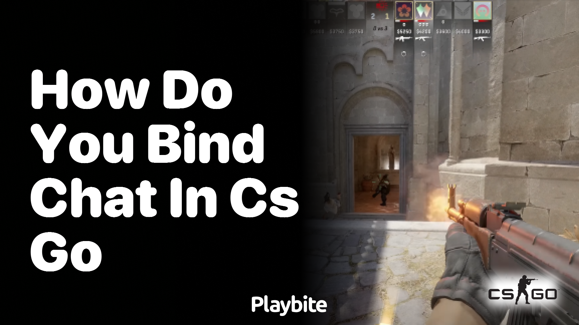 How do you bind chat in CS:GO? - Playbite