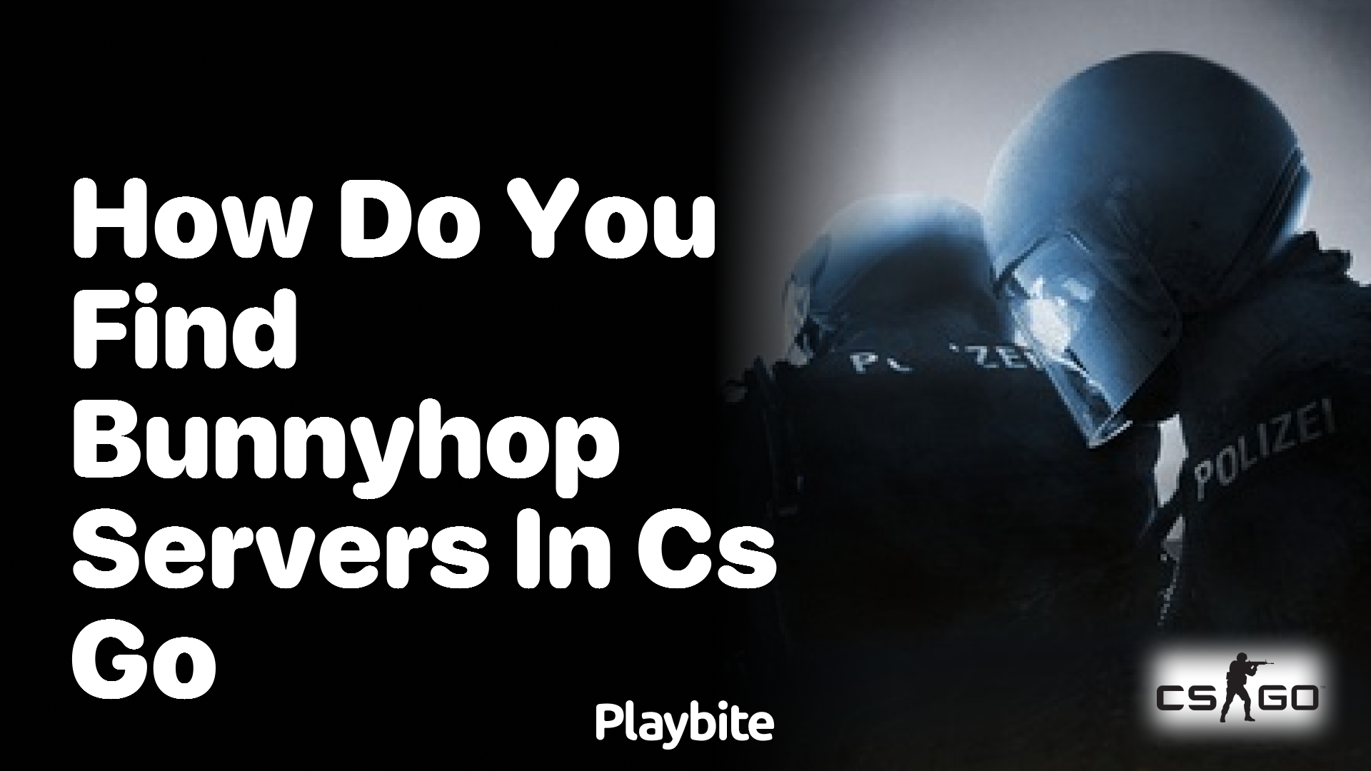 How do you find bunnyhop servers in CS:GO? - Playbite