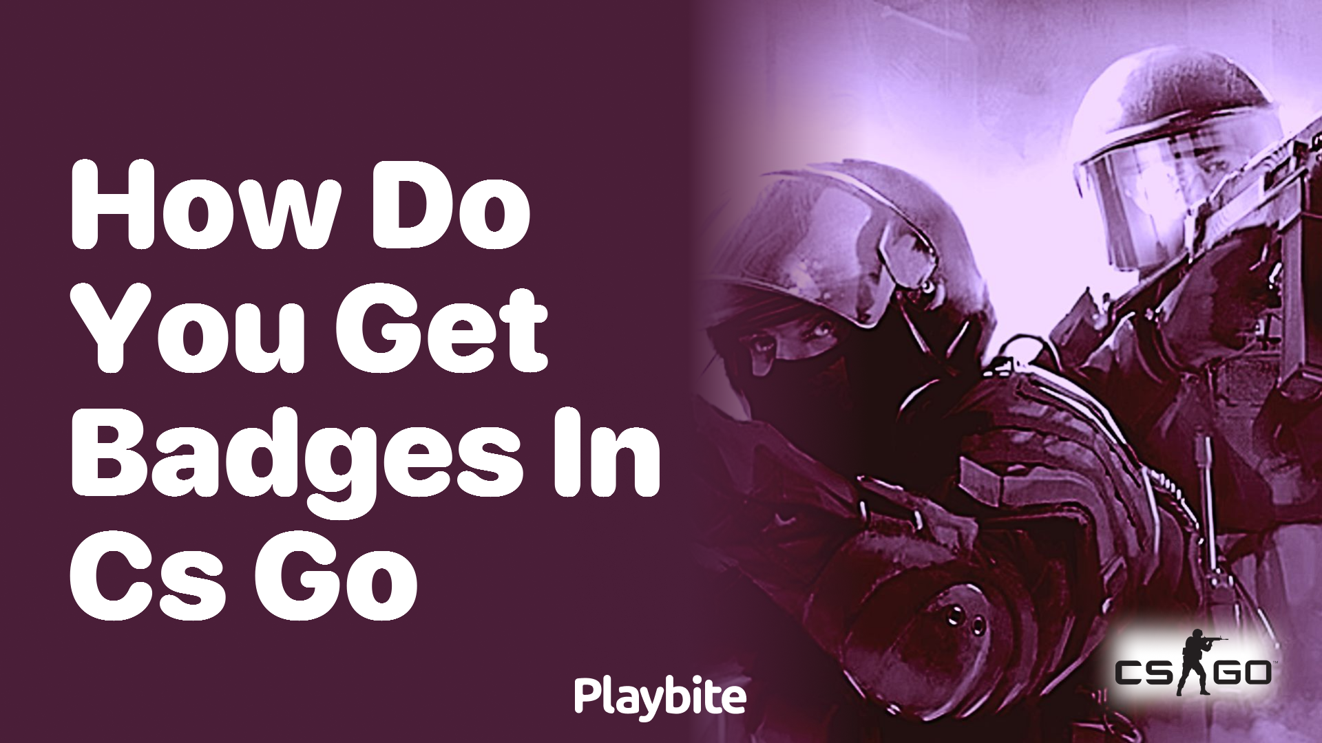 How do you get badges in CS:GO? - Playbite