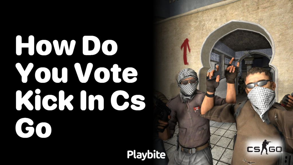 How do you vote kick in CS:GO? - Playbite