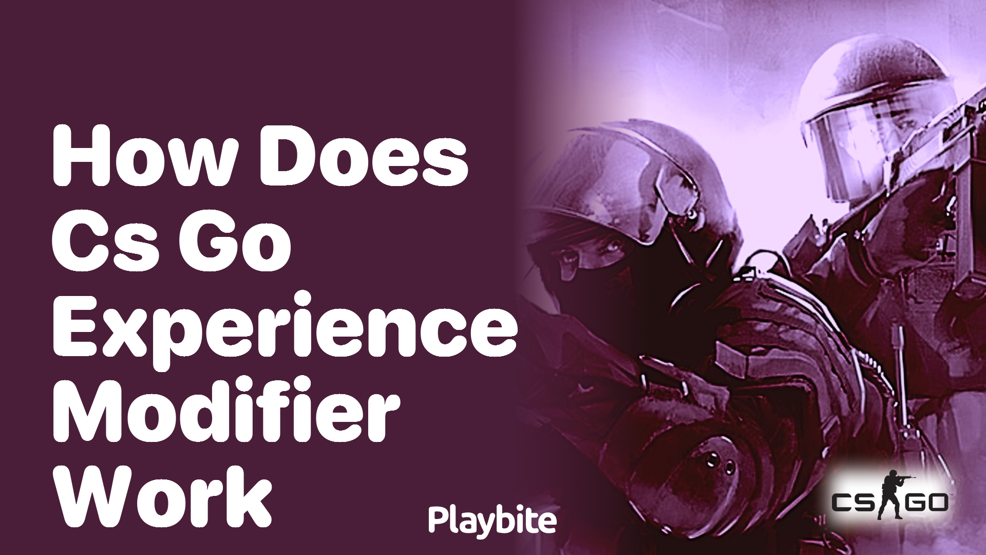 How does the CS:GO experience modifier work? - Playbite