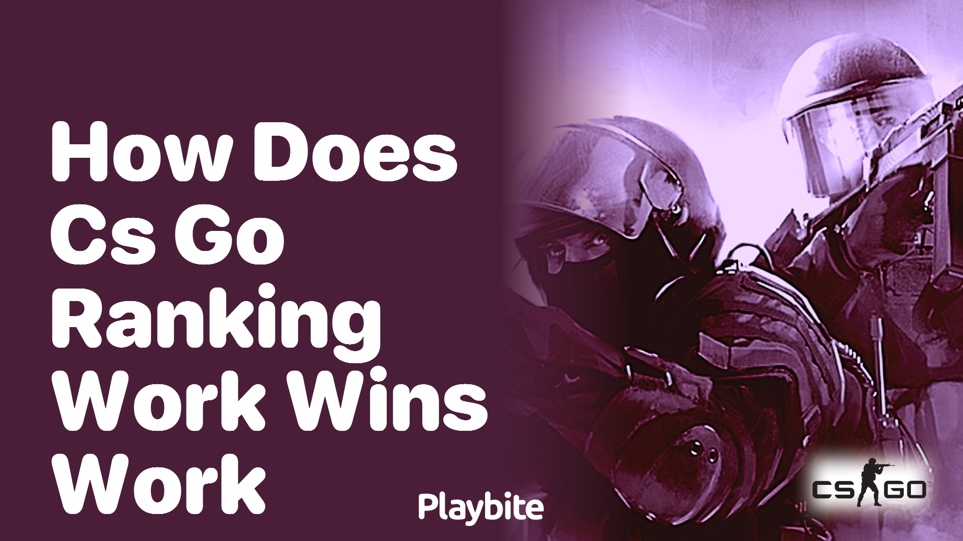 How does CS:GO ranking and wins work? - Playbite