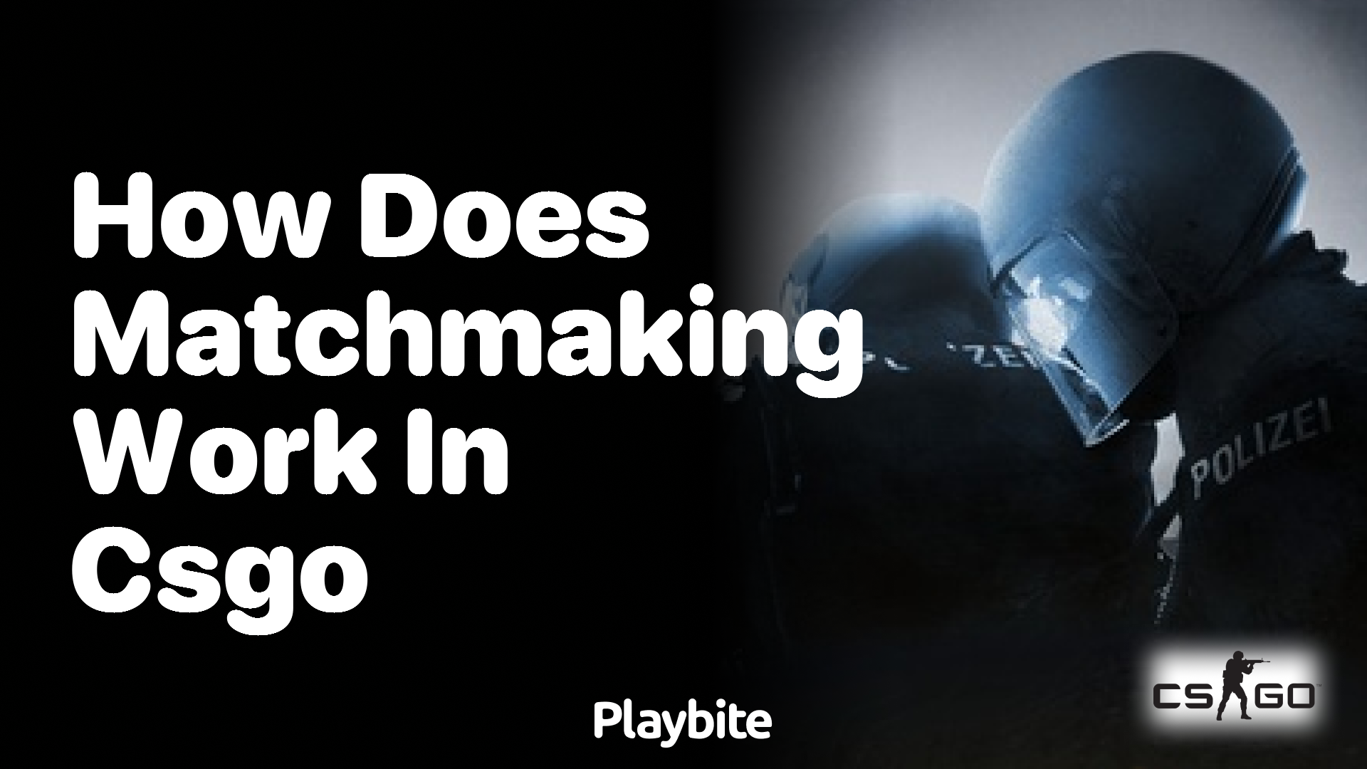 How does matchmaking work in CS:GO? - Playbite
