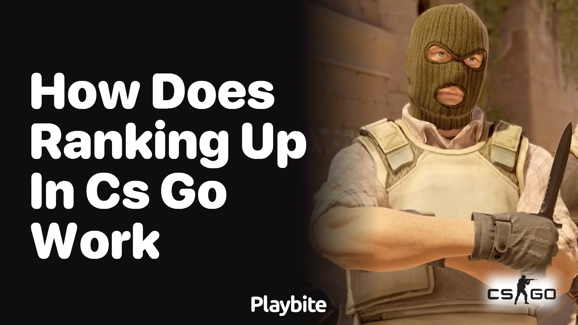 How does ranking up in CS:GO work? - Playbite