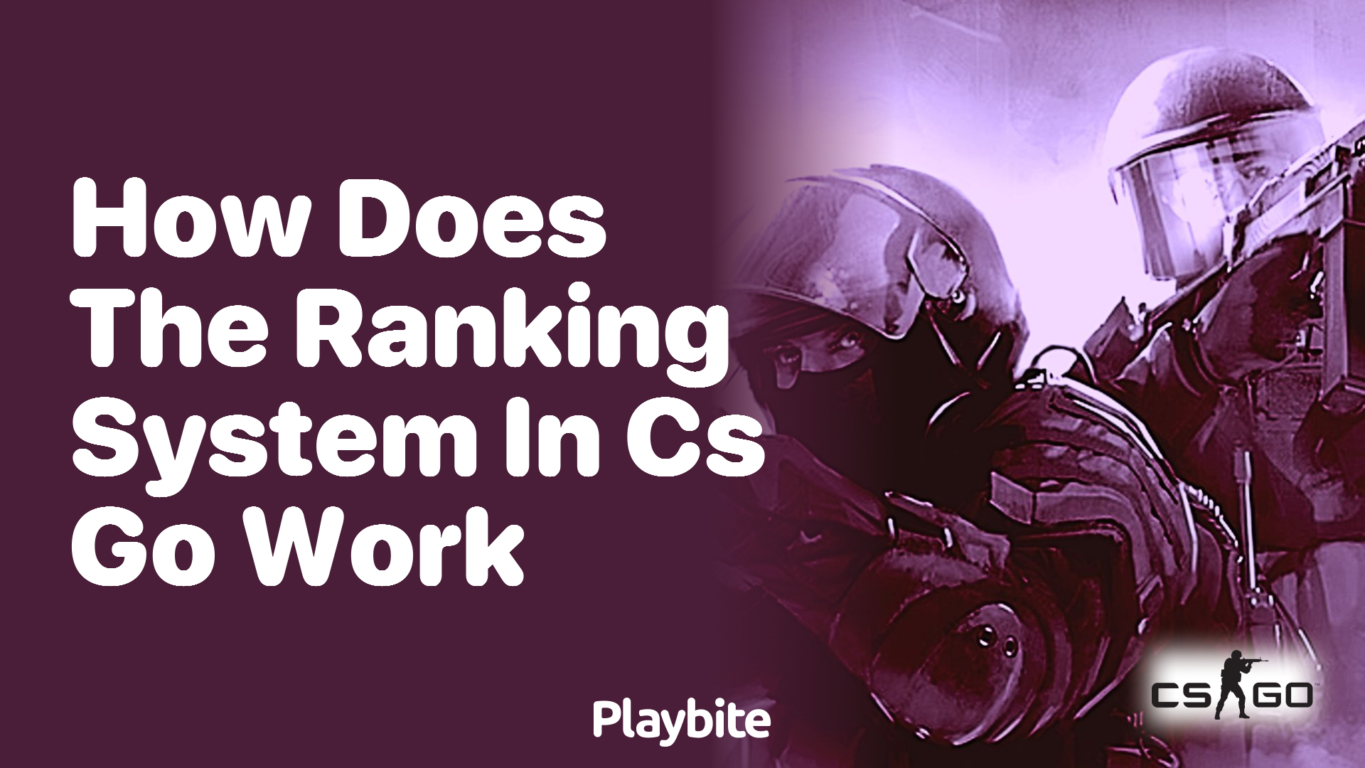 How does the ranking system in CS:GO work? - Playbite