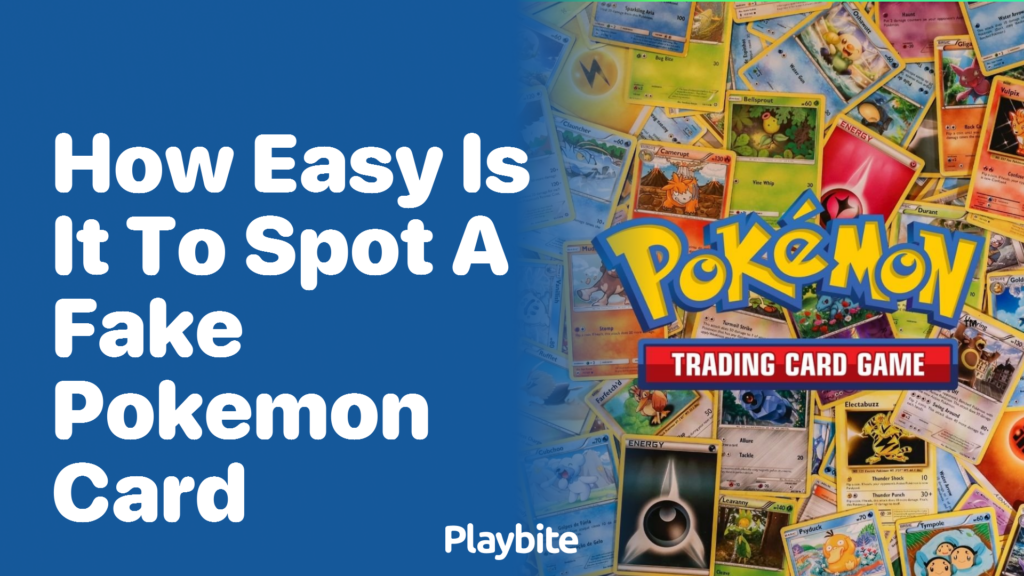 How easy is it to spot a fake Pokemon card? - Playbite