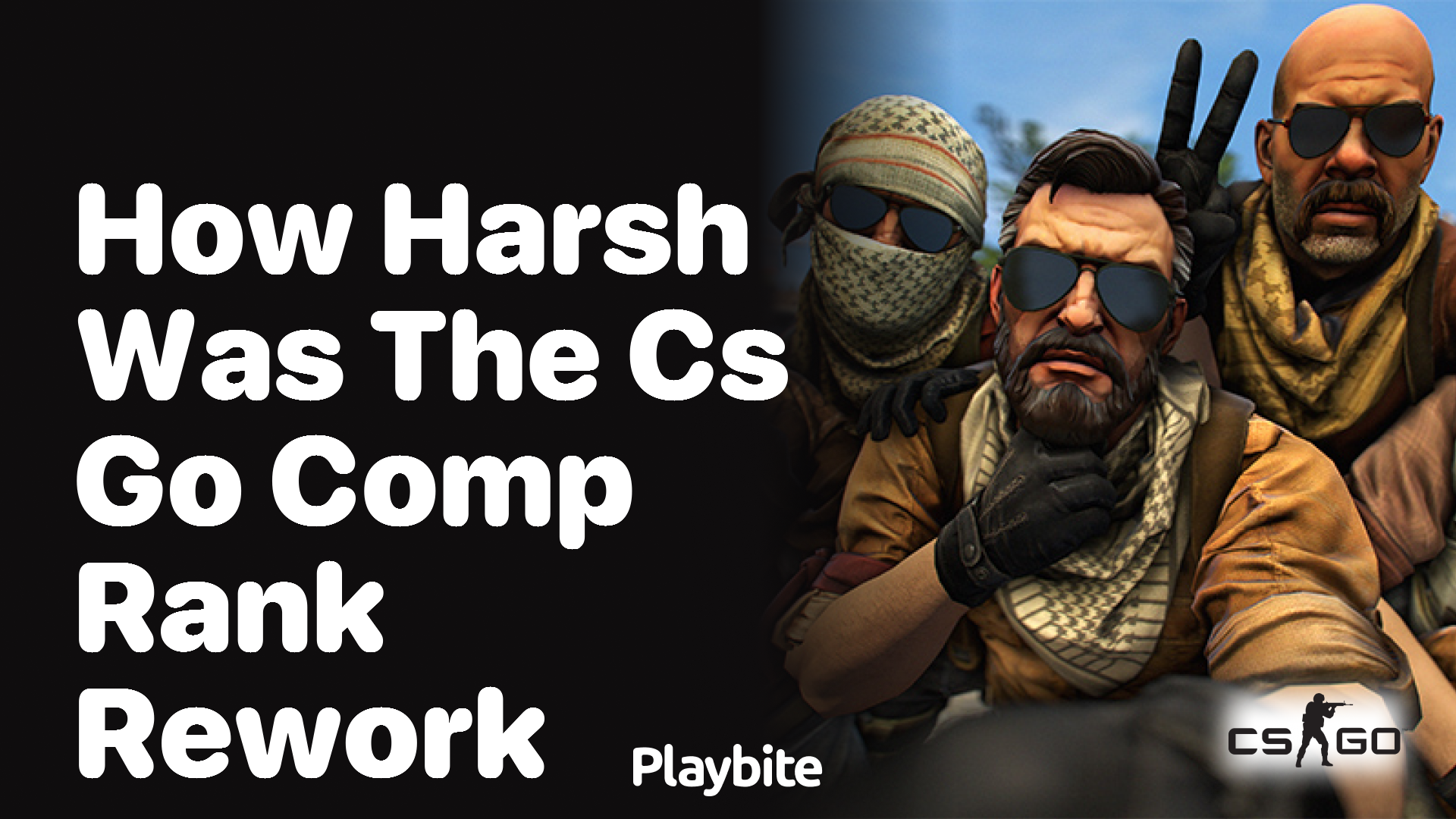 How harsh was the CS:GO comp rank rework? - Playbite