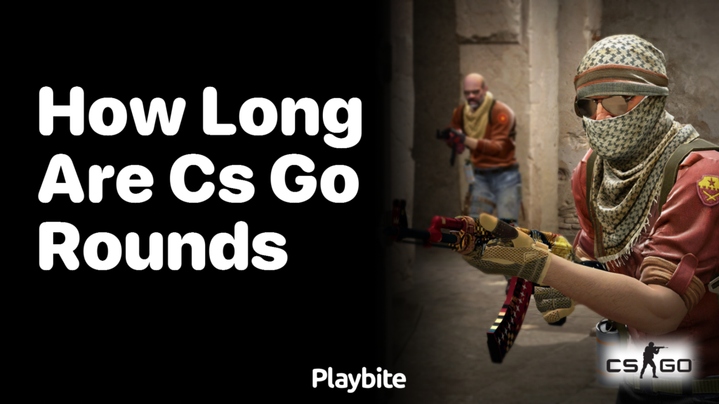 How Long Are CS:GO Rounds? - Playbite