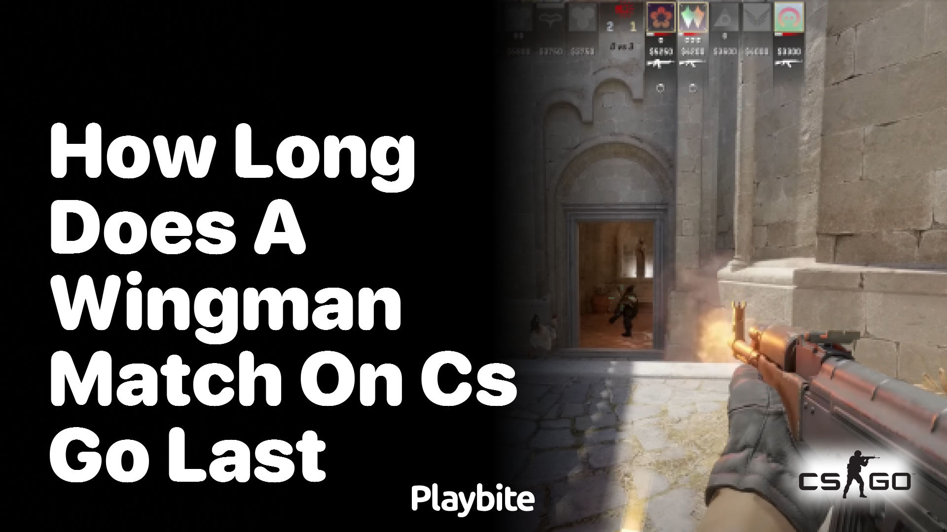 How long does a Wingman match on CS:GO last? - Playbite
