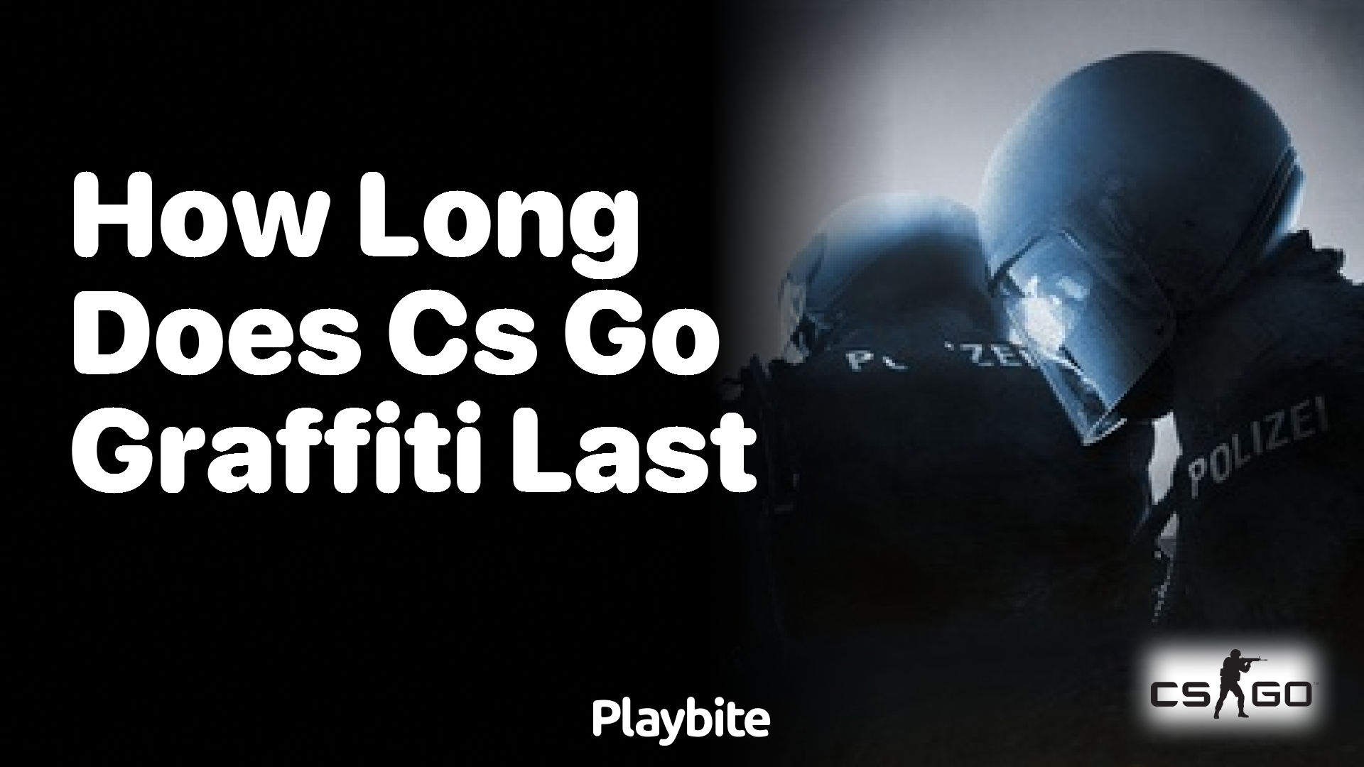 How long does CS:GO graffiti last? - Playbite