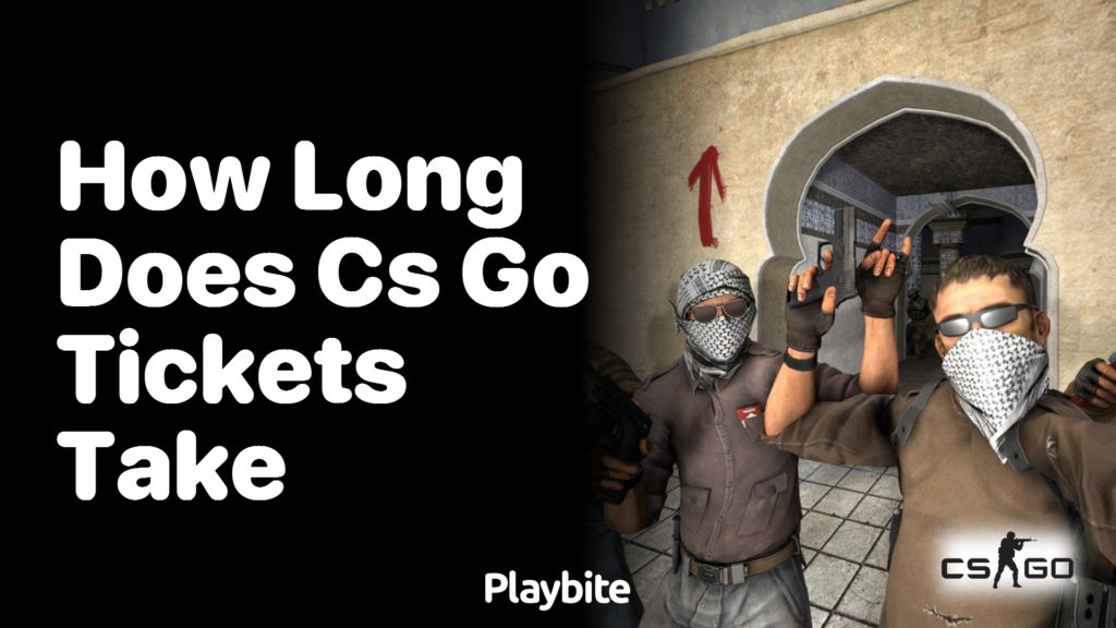 How Long Does CS:GO Support Take to Respond to Tickets? - Playbite