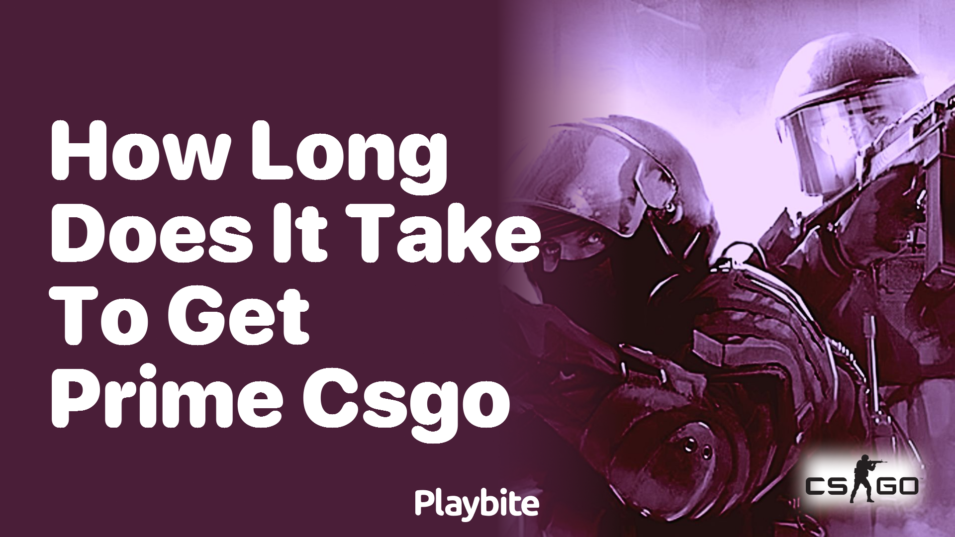 How long does it take to get Prime in CSGO? - Playbite
