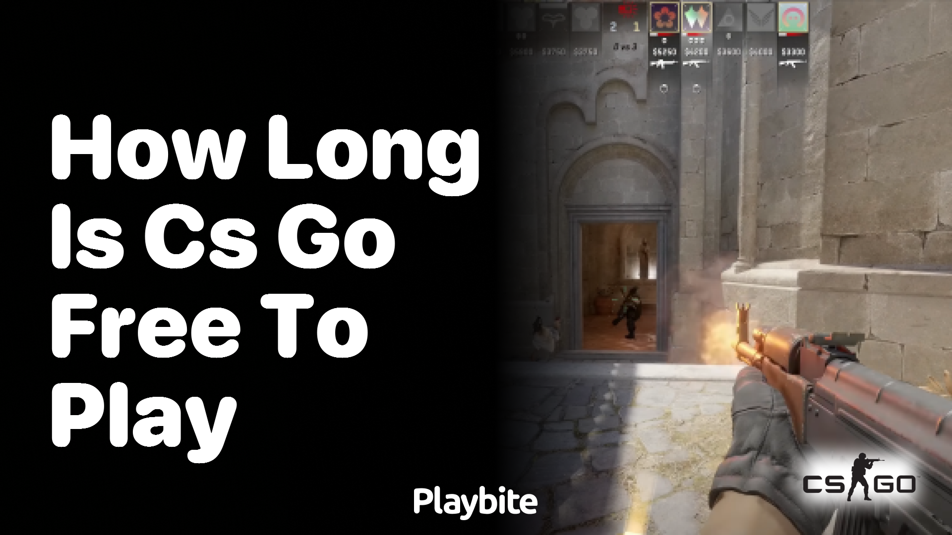 How long is CS:GO free to play? - Playbite