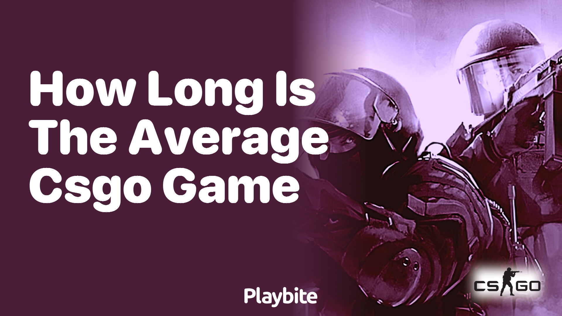 How long is the average CS:GO game? - Playbite