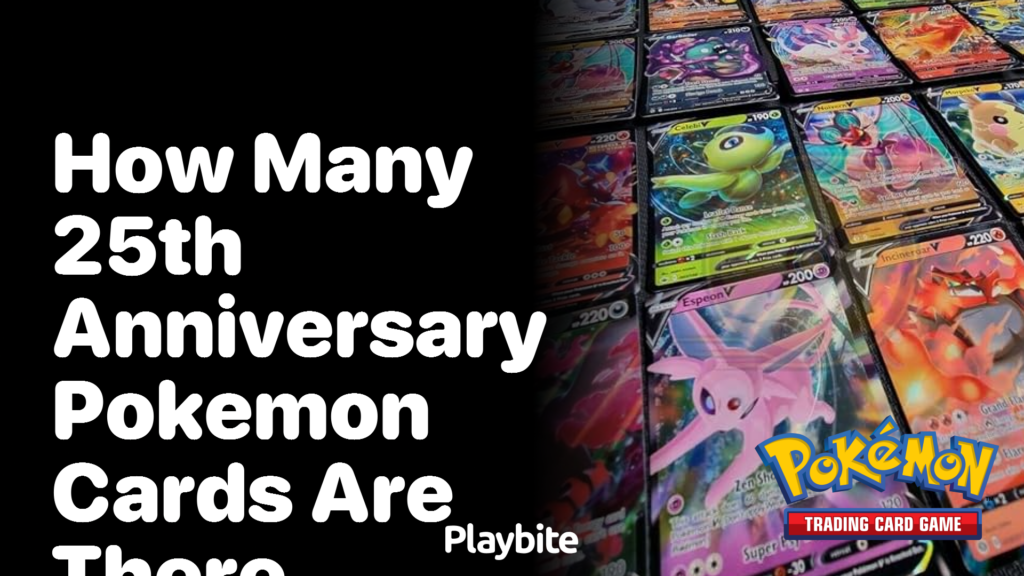 How many 25th anniversary Pokemon cards are there? - Playbite