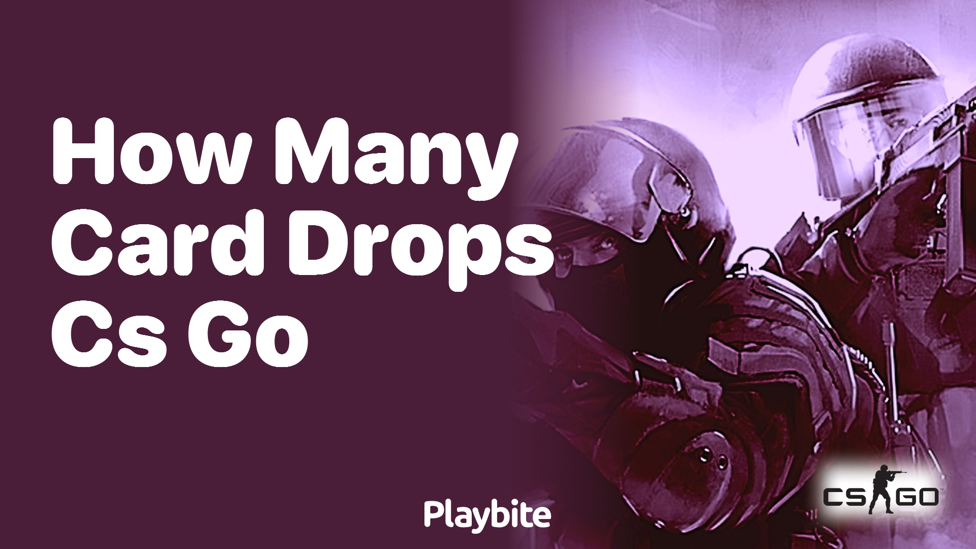 How many card drops does CS:GO have? - Playbite
