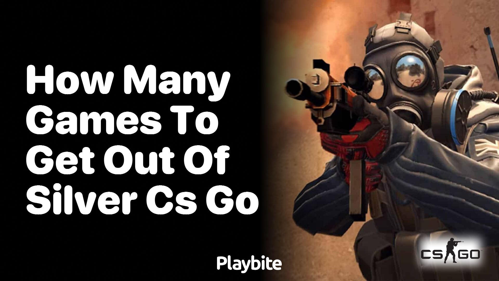 How many games to get out of Silver in CS:GO? - Playbite