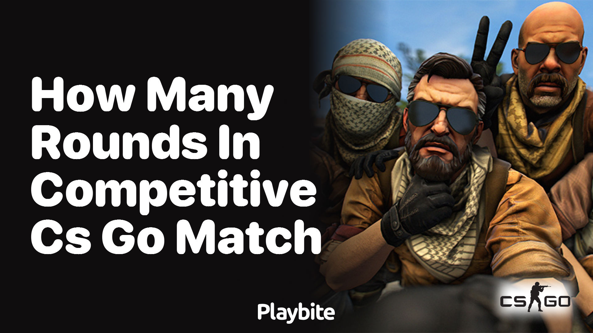 How many rounds are in a Competitive CS:GO Match? - Playbite