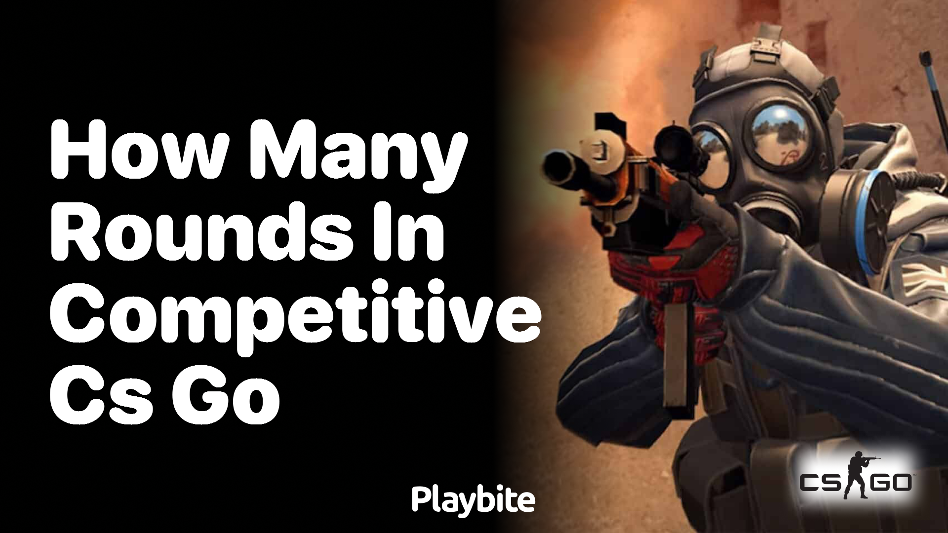 How many rounds are there in a competitive CS:GO match? - Playbite