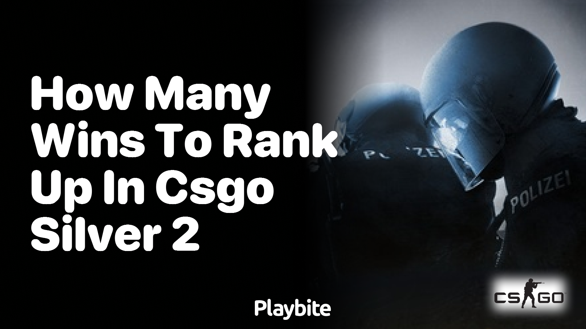 How many wins to rank up from CS:GO Silver 2? - Playbite