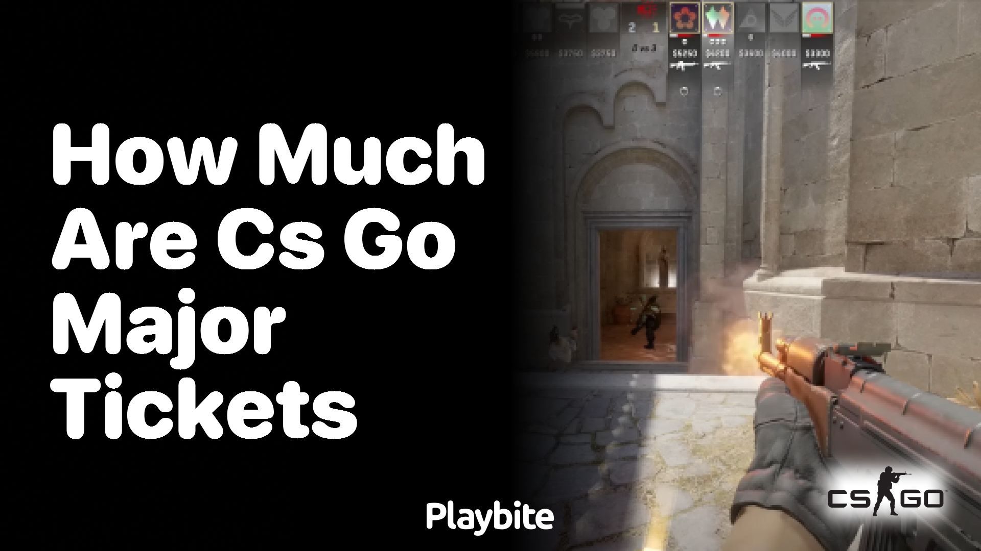 How much are CS:GO Major Tickets? - Playbite