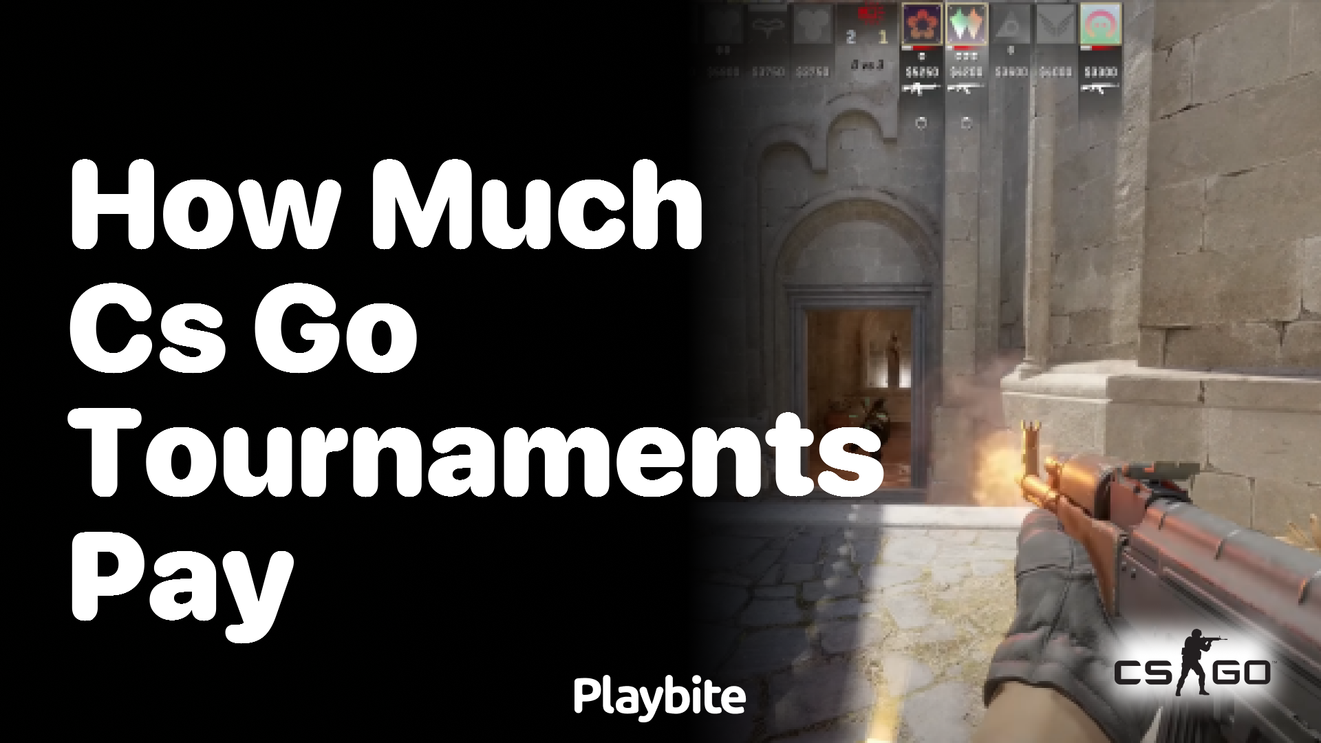How much do CS:GO tournaments pay? - Playbite