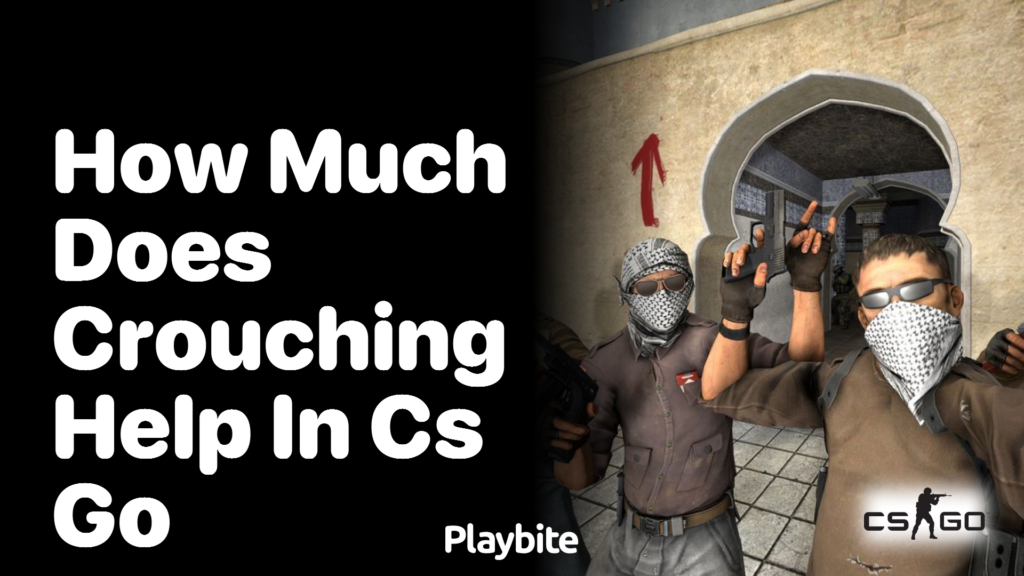How much does crouching help in CS:GO? - Playbite
