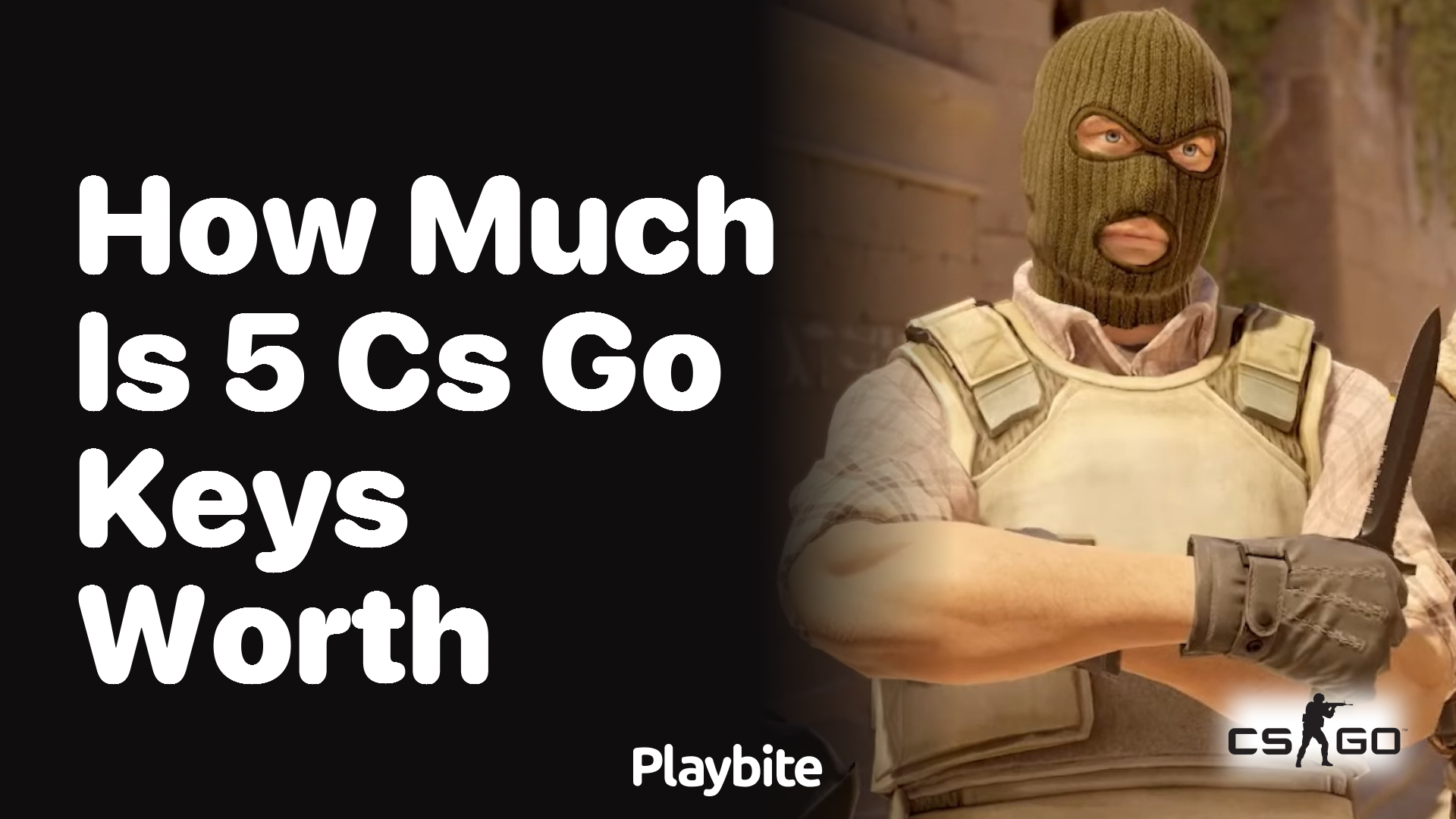 How much are 5 CS:GO keys worth? - Playbite
