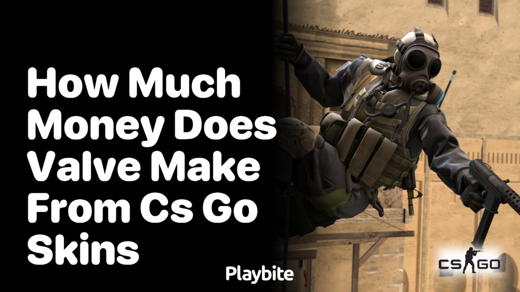 How much money does Valve make from CS:GO skins? - Playbite