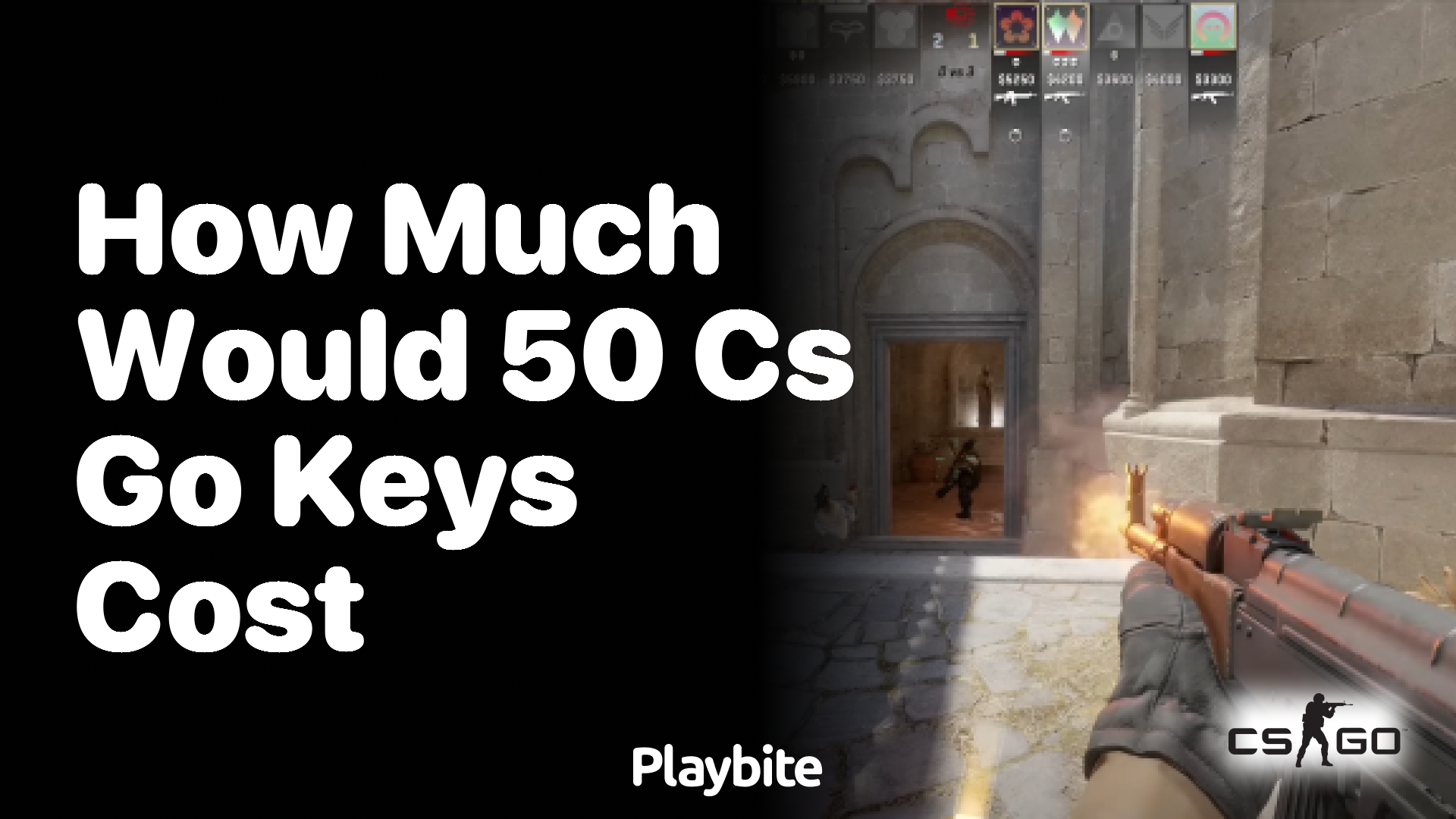 How much would 50 CS:GO keys cost? - Playbite