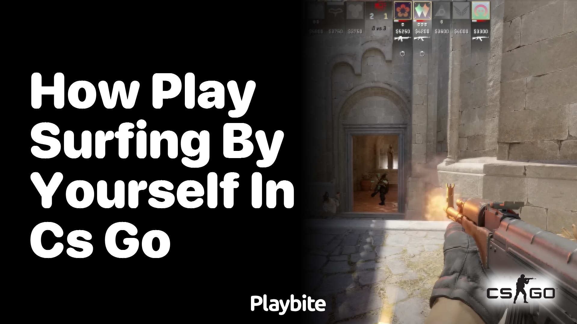 How to play surfing by yourself in CS:GO - Playbite