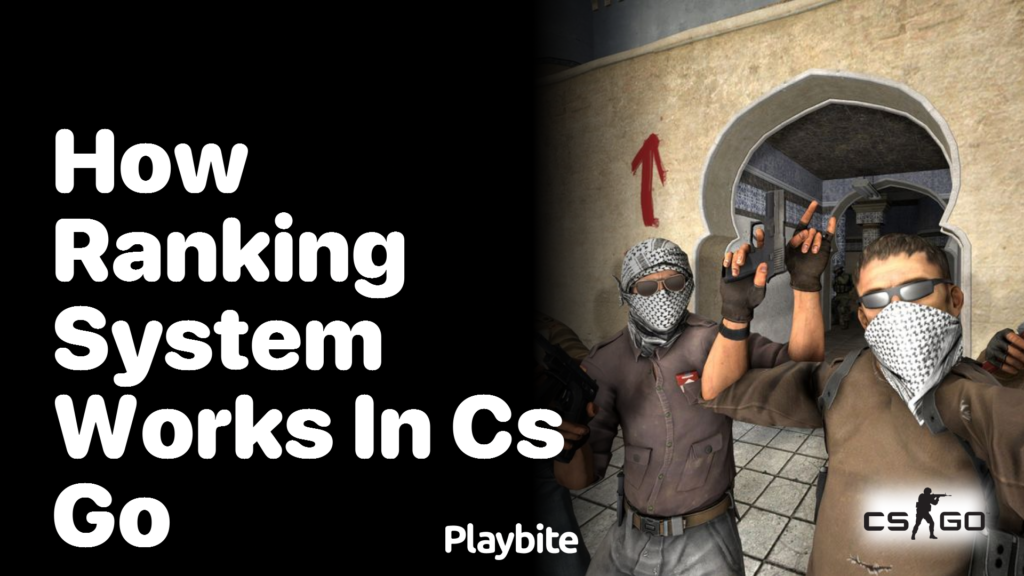 How Does the Ranking System Work in CS:GO? - Playbite