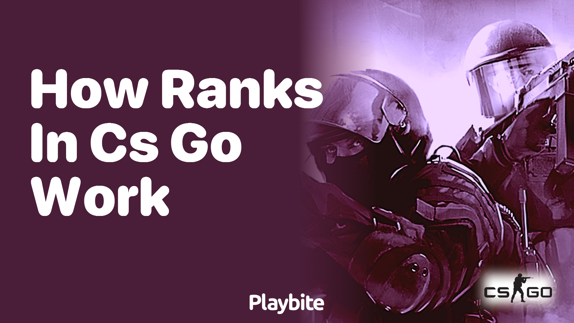 How do ranks in CS:GO work? - Playbite