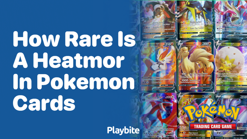 How rare is a Heatmor in Pokemon cards? - Playbite