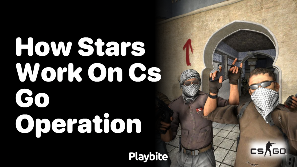 How do stars work in CS:GO Operation? - Playbite