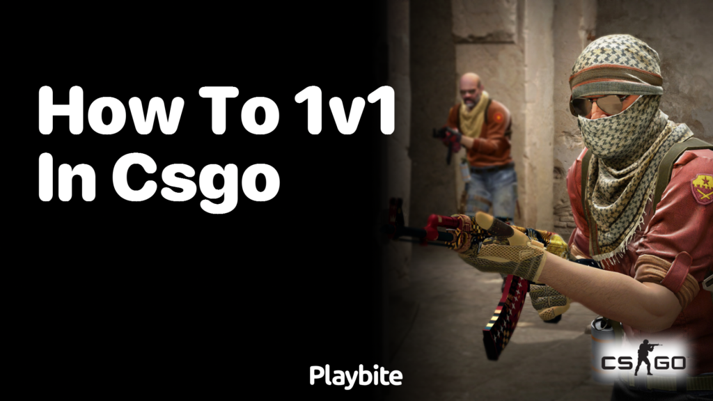 How to 1v1 in CS:GO - Playbite