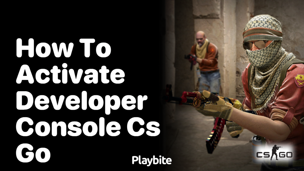 How to Activate Developer Console in CS:GO - Playbite